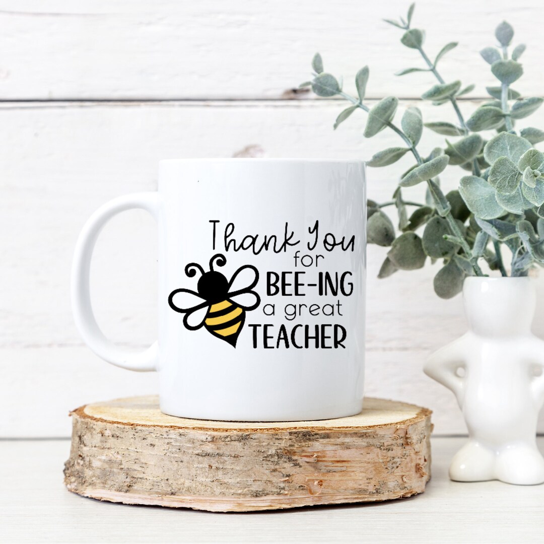 Thank You for Beeing a Great Teacher - Teacher Appreciation Gift - Bee ...