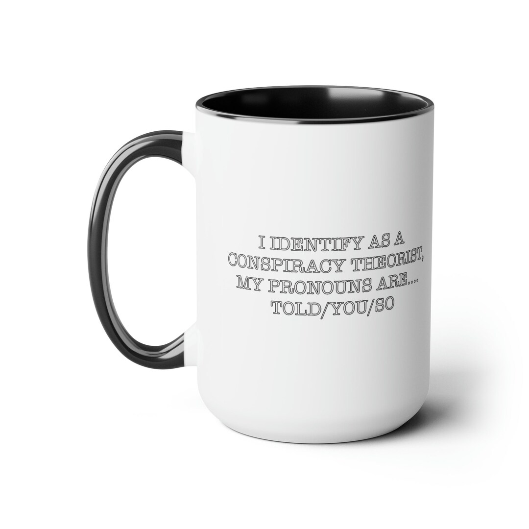 Conspiracy Theorists Coffee Mugs, 15oz - Etsy