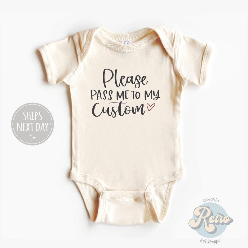 Please Pass Me to Onesie - Etsy