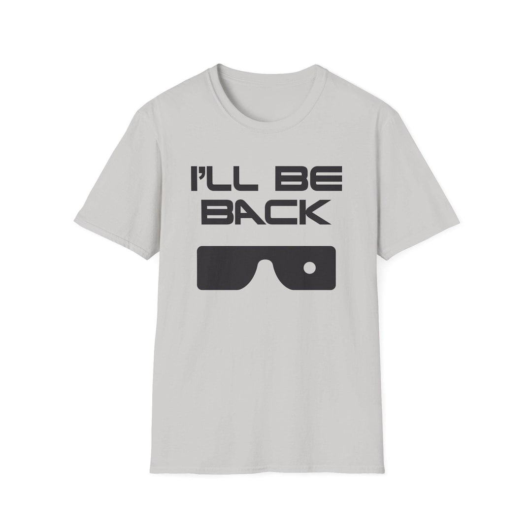The Terminator, Ill Be Back, Movie Quote, Tshirt, Graphic Tee - Etsy