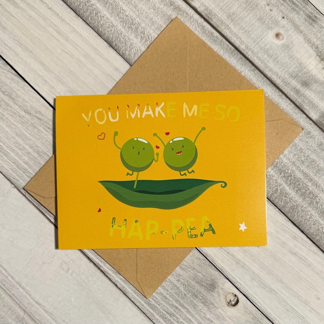 You Make Me so Hap-pea Card W/ Envelope, Friend Card, BFF Card, Couple ...