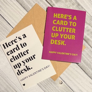 Here's A Card to Clutter up Your Desk Co-worker Valentine Card W ...