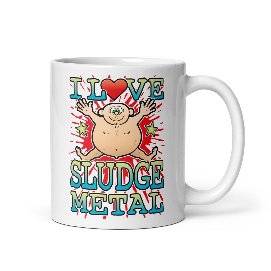 Sludge Metal White Glossy Mug / Funny Love Music Mug / Rock Guru ...