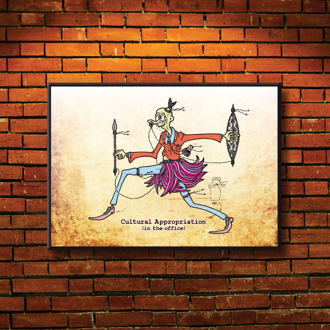Cultural Appropriation Art Print / Cartoon Art / House Warming - Etsy