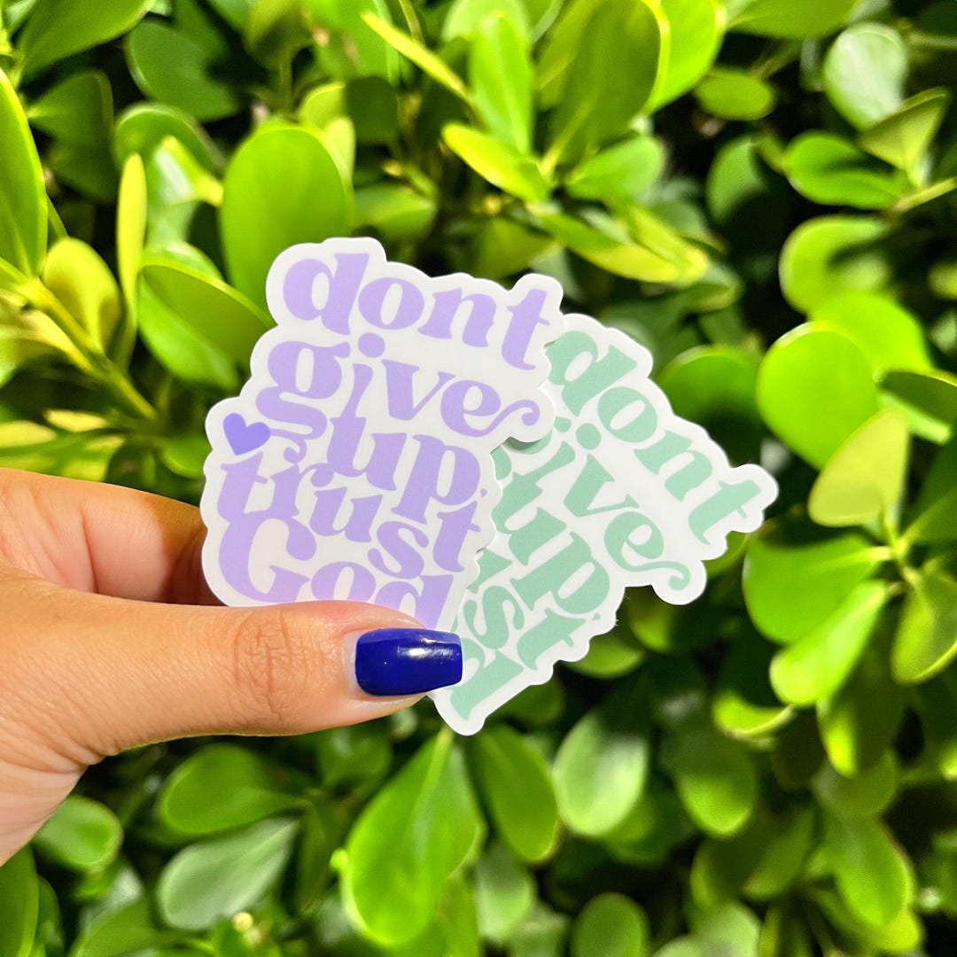 Don't Give Up, Trust God Sticker - Christian Faith-based Waterproof ...