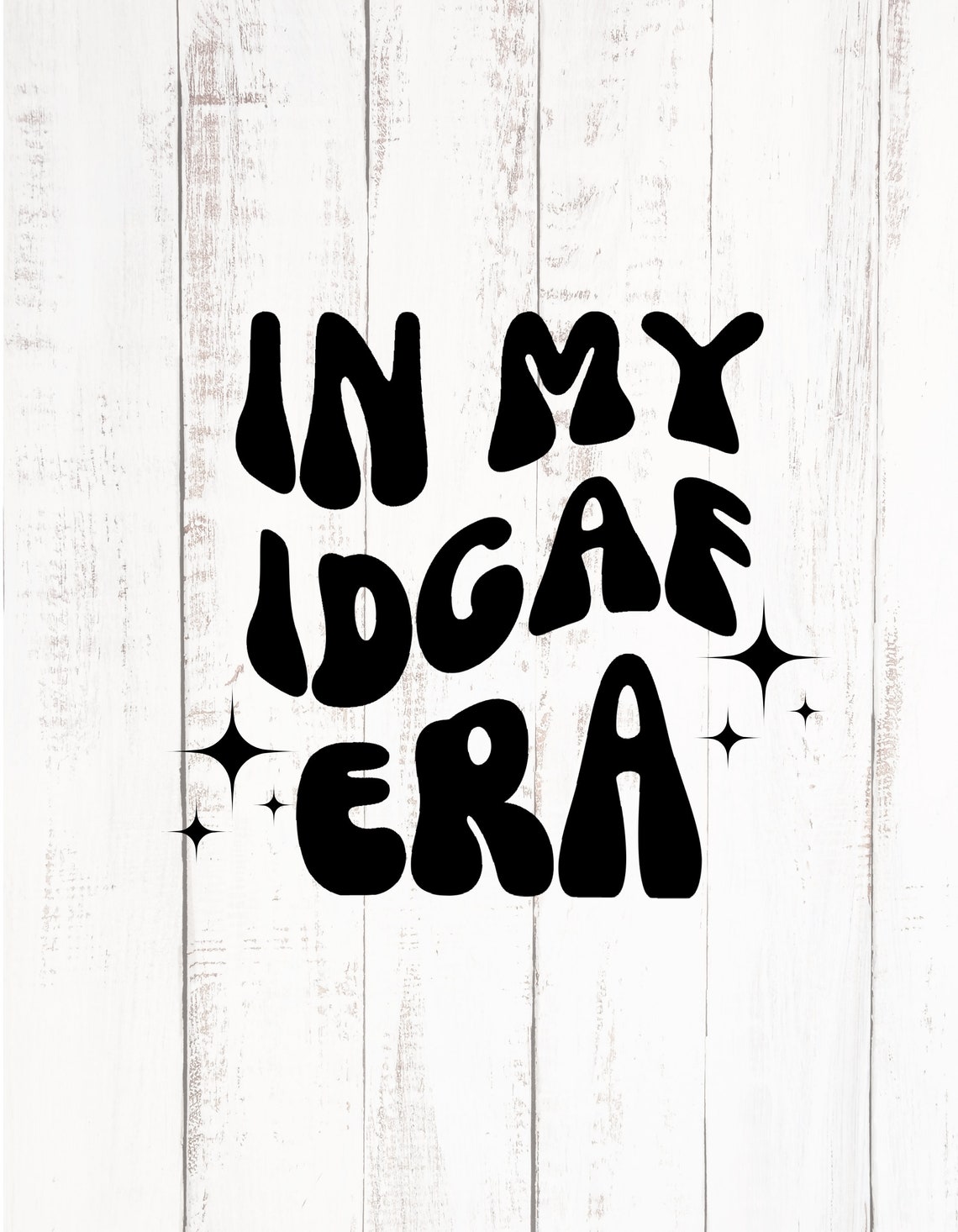 In My IDGAF Era PNG Digital File - Etsy