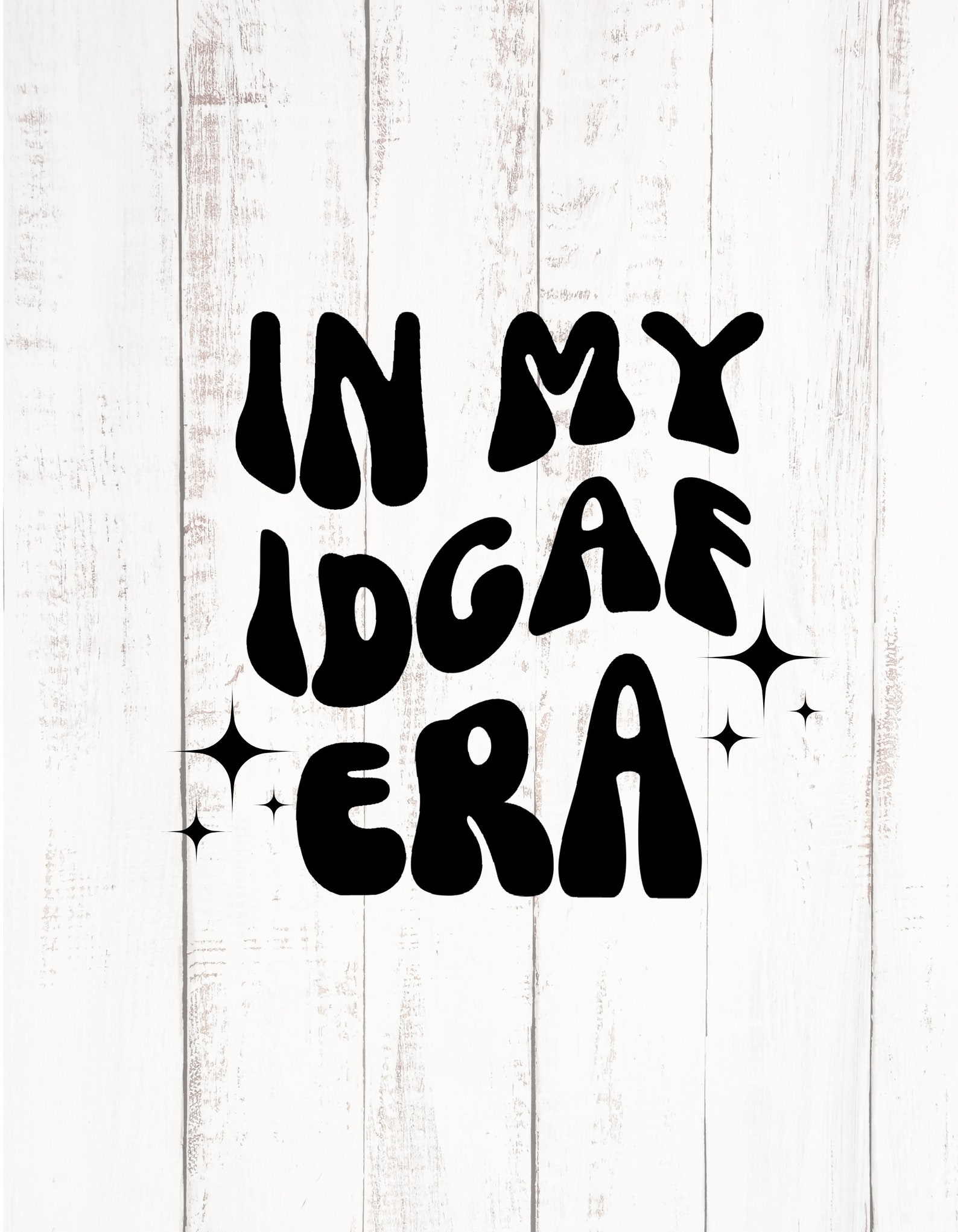 In My IDGAF Era PNG Digital File - Etsy