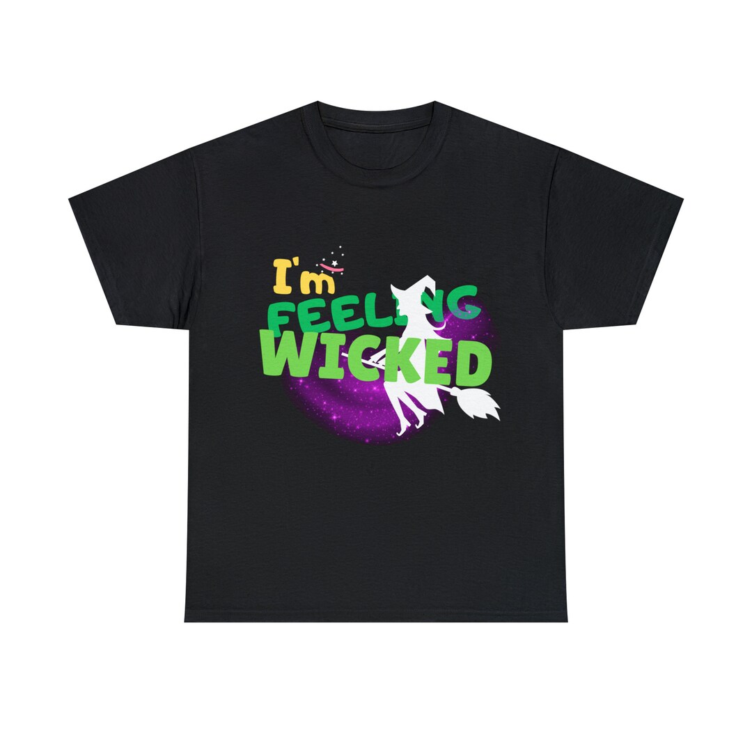 Adult i'm Feeling Wicked Wicked Inspired - Etsy