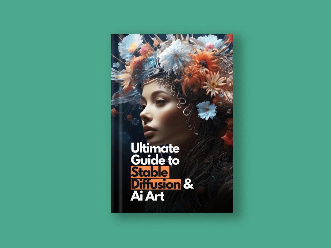 Ultimate Guide to Ai Art With Stable Diffusion | Free Version of ...