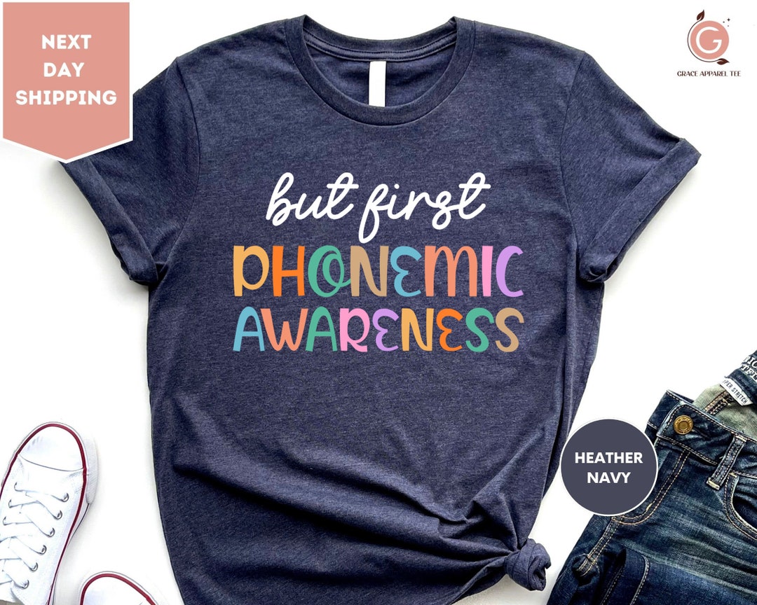 But First Phonemic Awareness Shirt, Phonics T-shirt, Reading Teacher ...