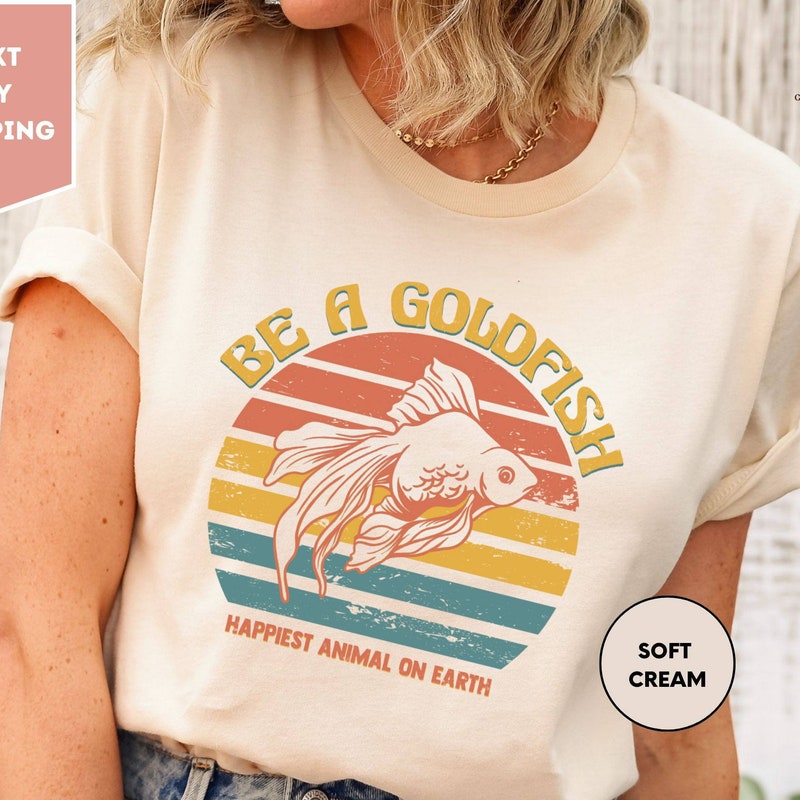 Be a Goldfish T Shirt - Etsy