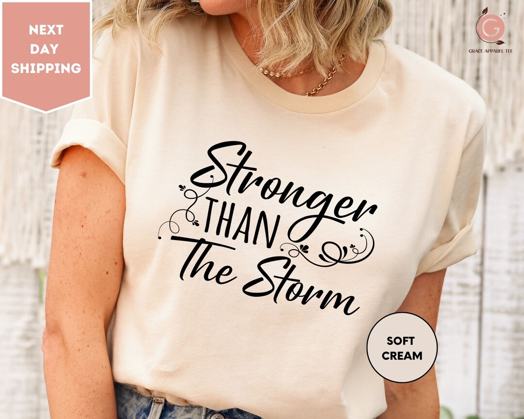 Stronger Than the Storm Shirts, Mental Health Tee, Inspirational Shirts ...