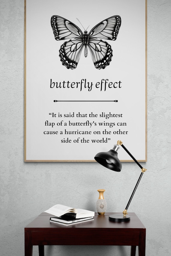 Butterfly Effect Quote