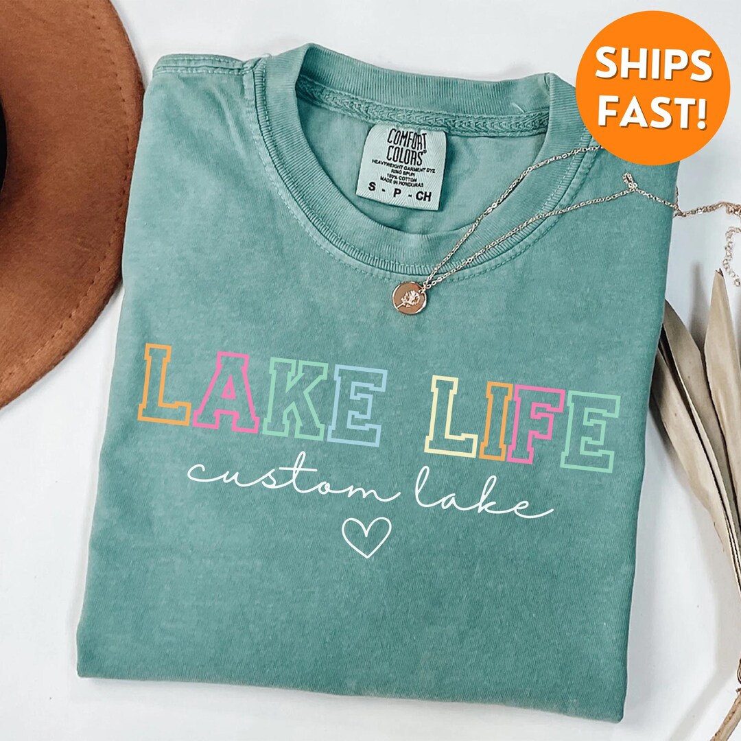 Comfort Colors® Lake Life Shirt, Lake Life T Shirt, Custom Lake Life ...