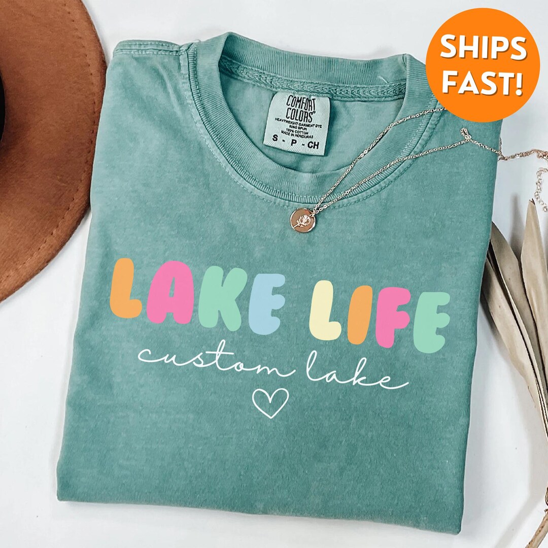 Comfort Colors® Lake Life Shirt, Lake Life T Shirt, Custom Lake Life ...