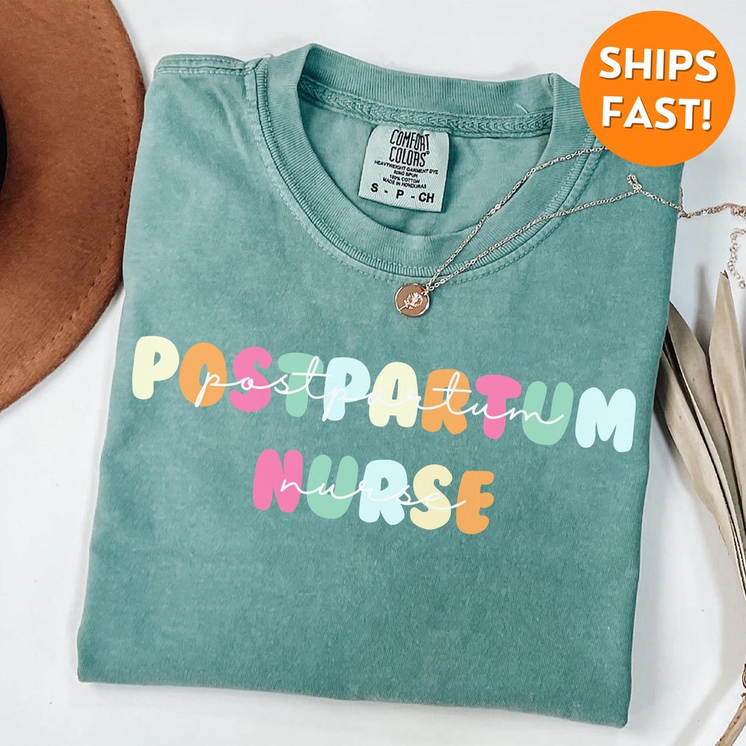 Comfort Colors® Postpartum Shirt, Postpartum Nurse Shirt, Postpartum ...