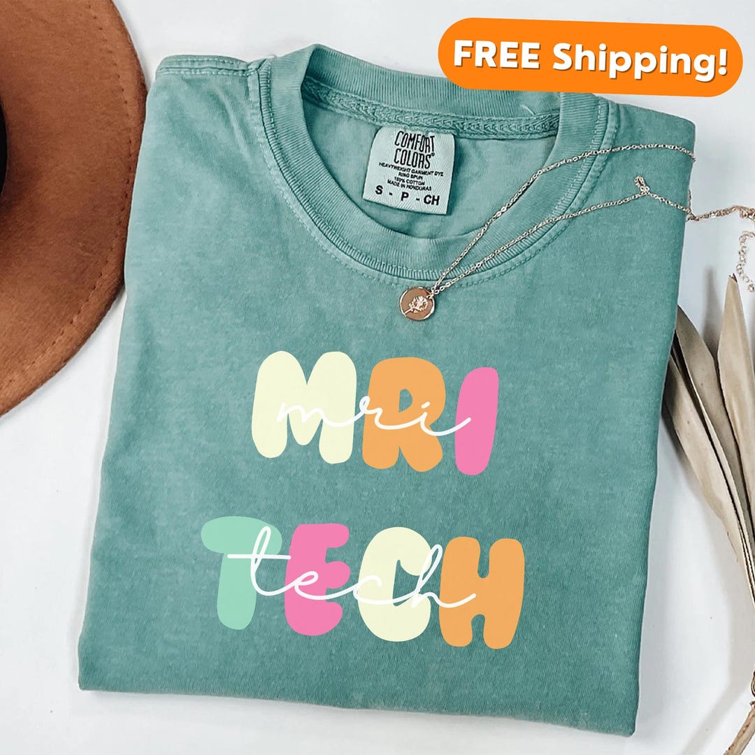 Comfort Colors® MRI Tech Tshirt, Mri Tech Shirt, Mri Tech Gift, Mri ...