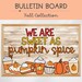 Pumpkin Spice Bulletin Board, Fall Bulletin Board, Classroom Decor ...