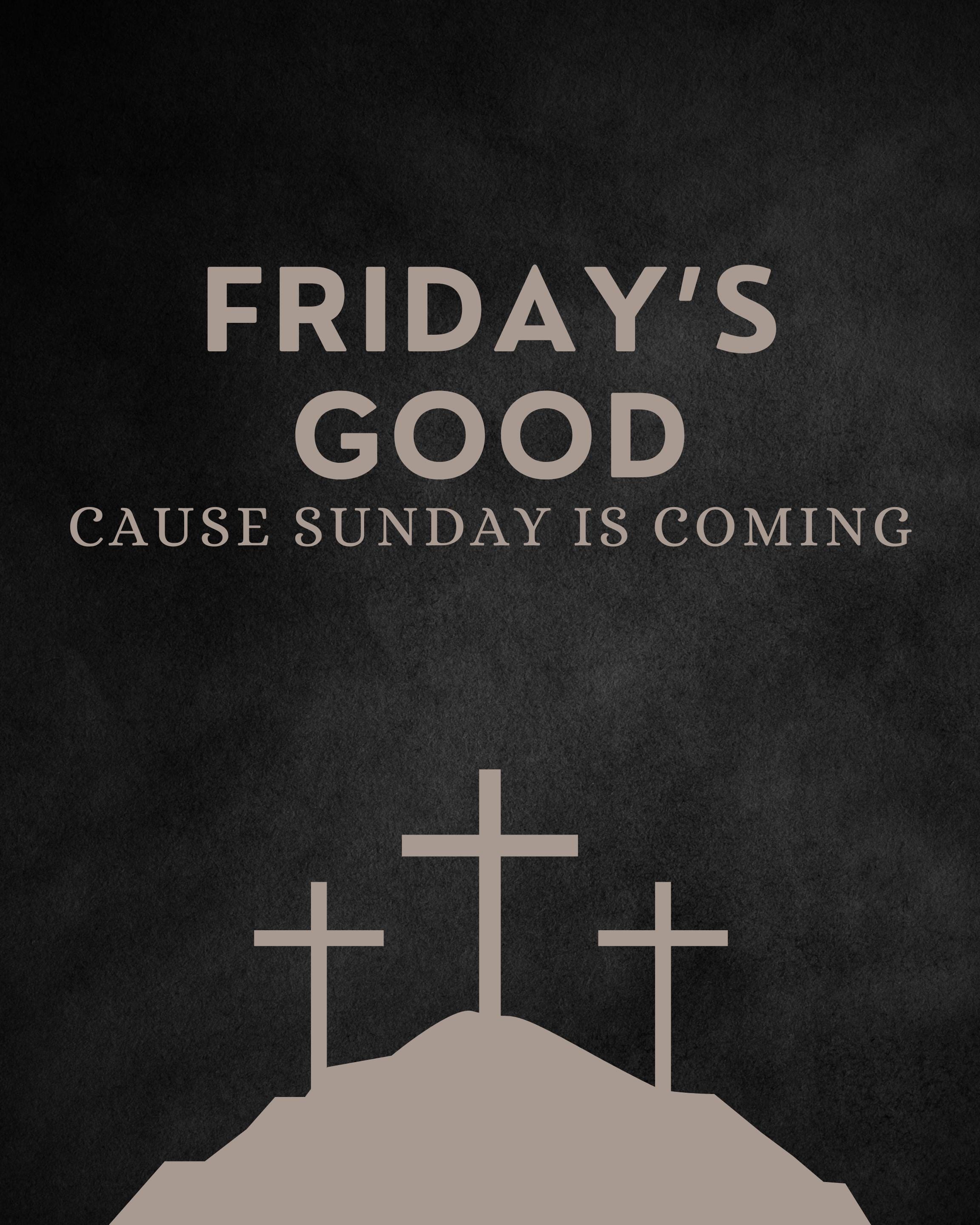 Friday’s Good Cause Sunday is Coming - Christian Easter Wall Art ...