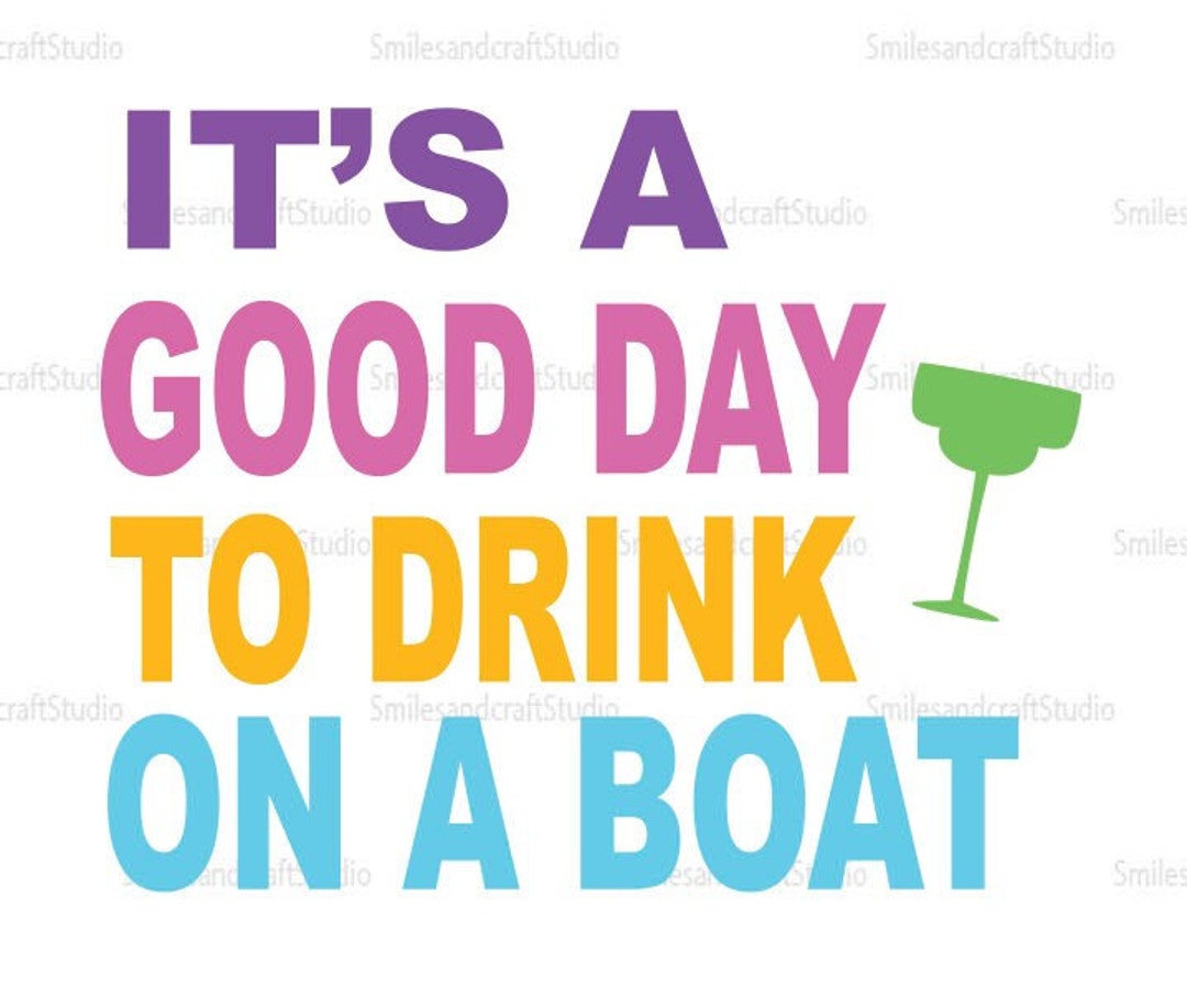 Drink on a Boat SVG - Instant Digital Download - Svg, Png Files ...