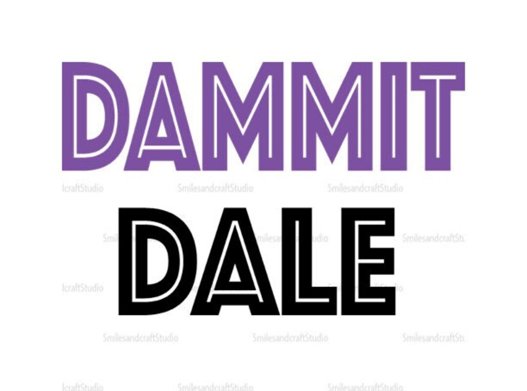 Dammit Dale SVG - Instant Digital Download - Svg, Png Files Included ...