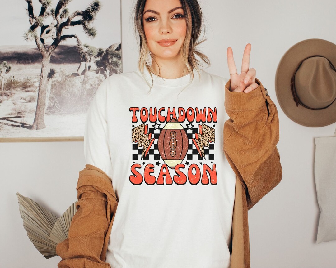 Touchdown Season Football Shirt, Football Season Shirt, Tailgate Season ...