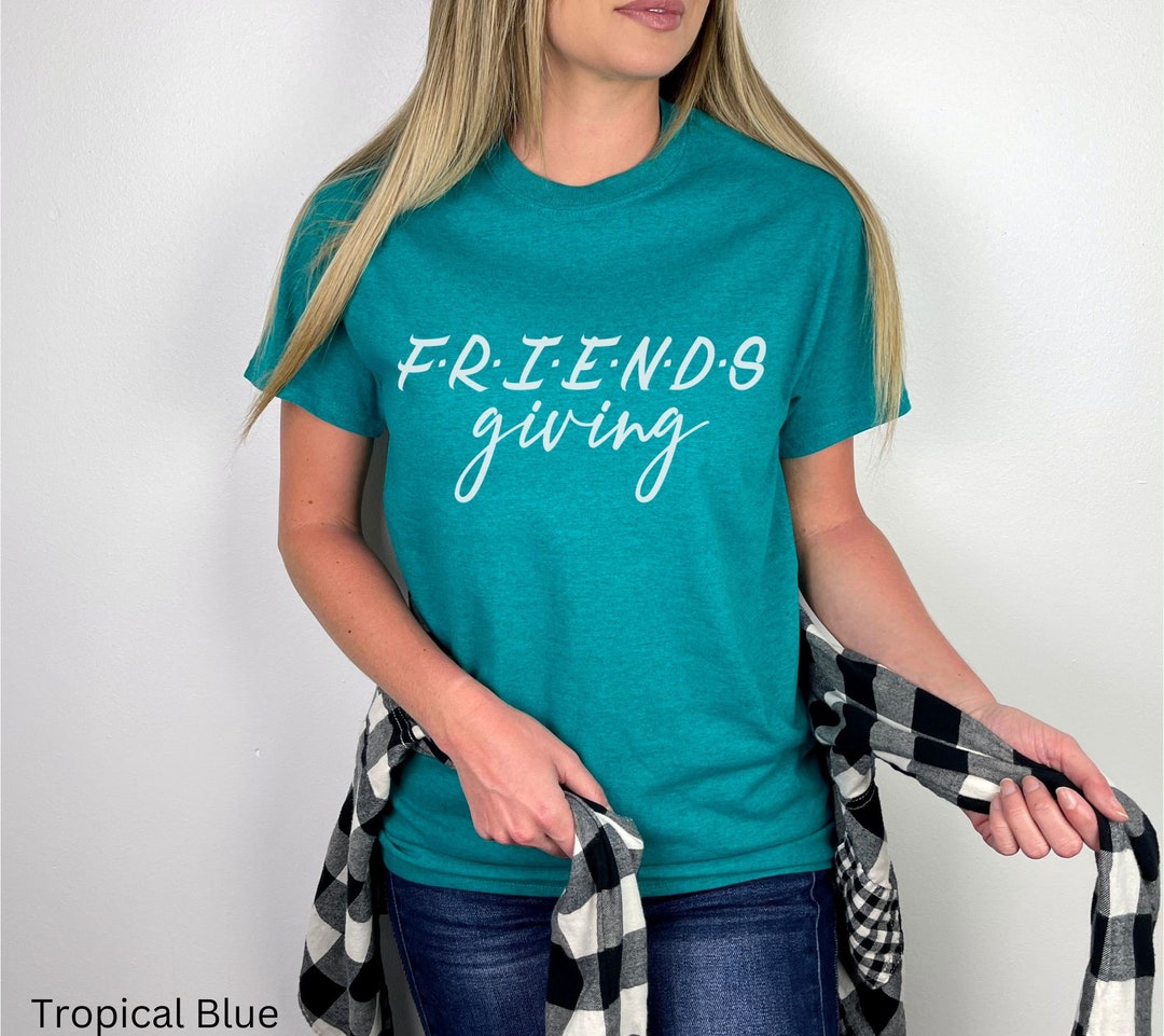 Happy Friends Giving Shirt, Friendsgiving Shirts, Friends Thanksgiving ...
