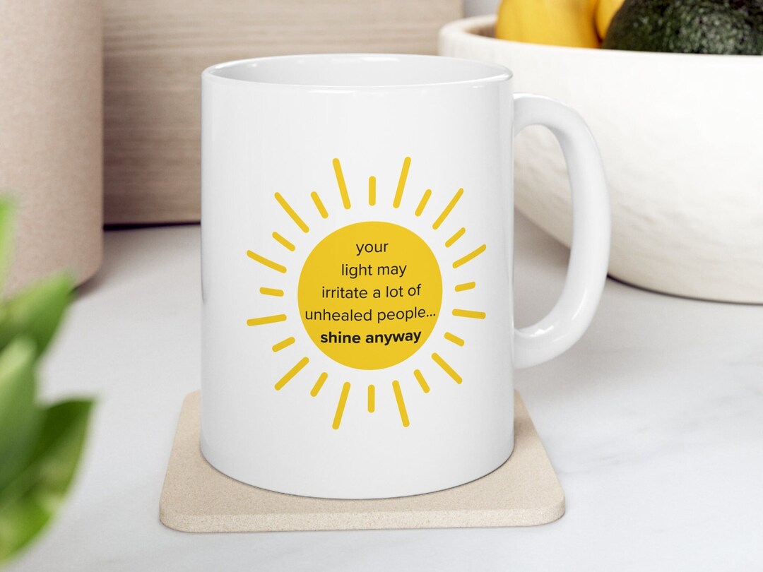 Shine Anyway Mug: Positive Affirmation Gift - Etsy