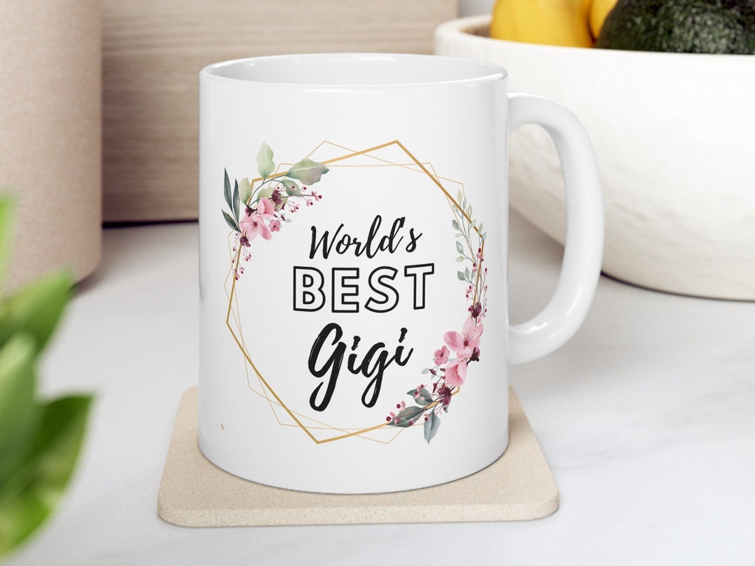 World's Best Gigi, Gifts for Gigi, Gigi Coffee Mug, Future Gigi Gift ...