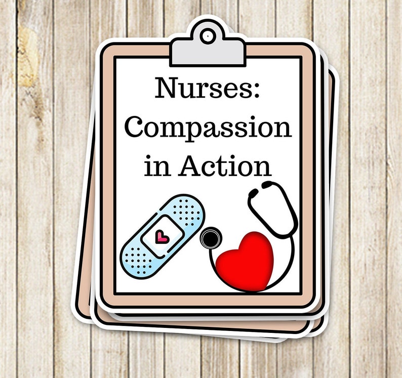 Nurses Compassion in Action Sticker, Waterproof Sticker, Nurse Decal ...