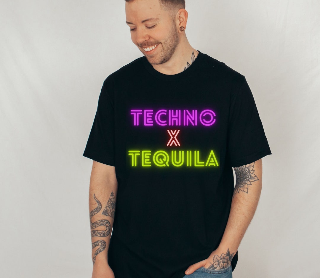 Techno X Tequila Shirt, Techno & Tequila Shirt, Techno Tee, Rave Top ...