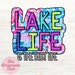 Lake Life is the Best Life PNG, Bright Malibu Floral, Scribble Doodle ...