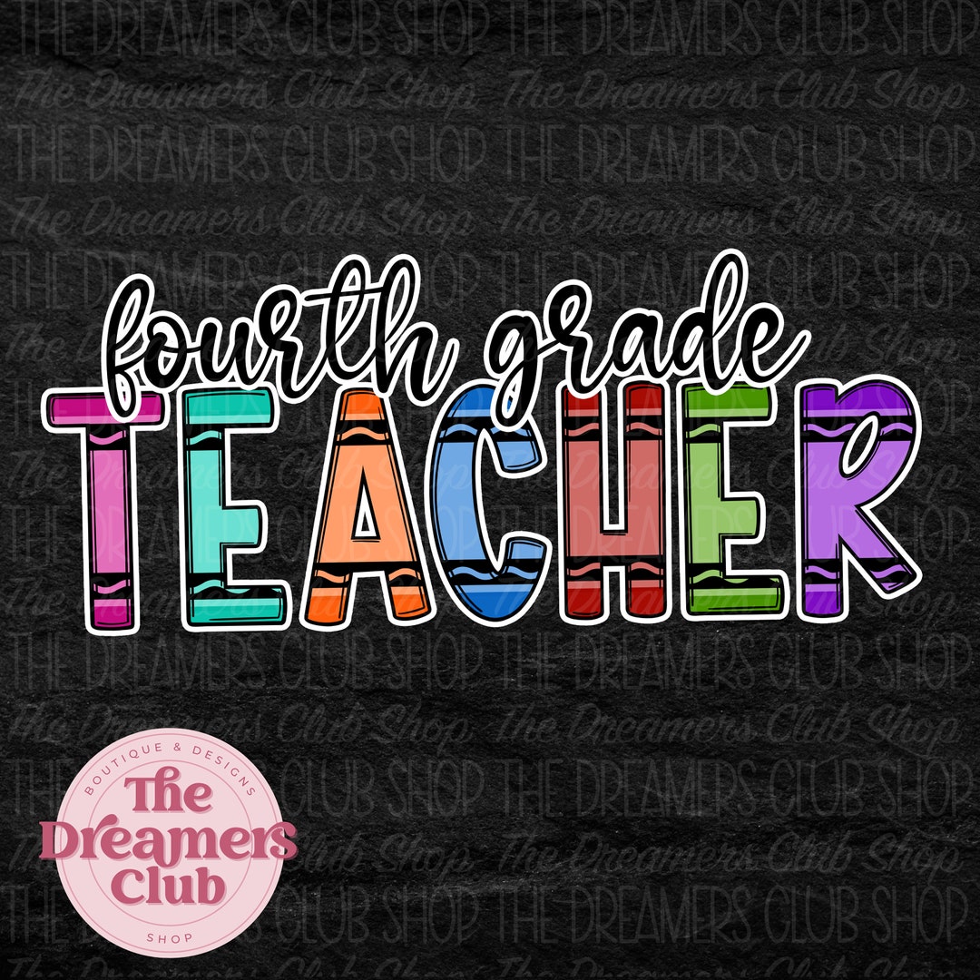 Fourth Grade Teacher PNG, Crayon Doodle, Digital File, Bright Letters ...