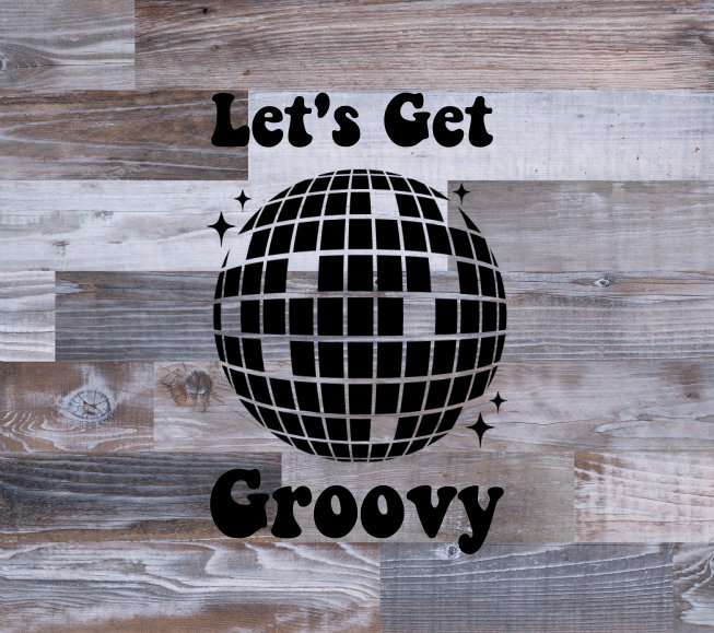 Lets Get Groovy Disco Ball Svg Digital Download SVG, Cutting File for ...