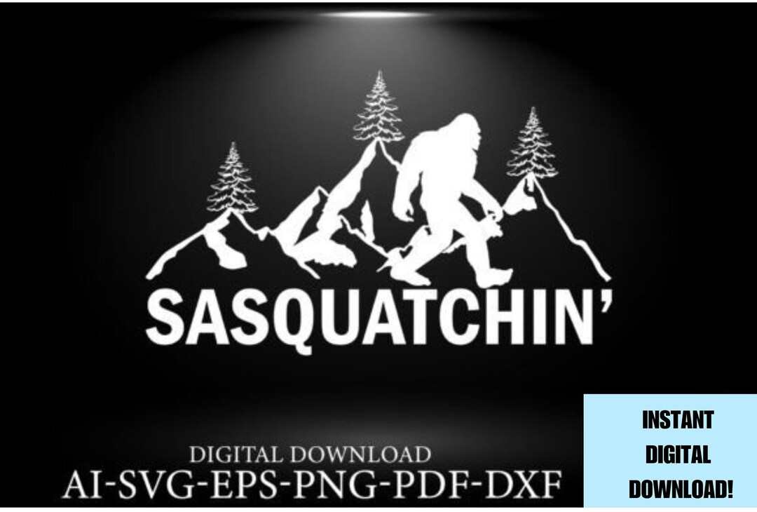 Sasquatch PNG Graphic, Bigfoot Sasquatch Graphic, Sasquatchin, Instant ...
