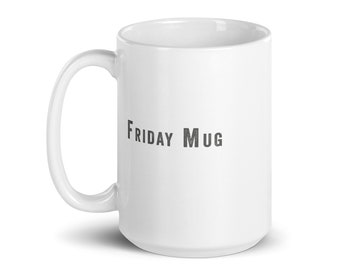 It's Friday Then Then Saturday, Sunday, What Mug Mufasa Friday Enamel ...