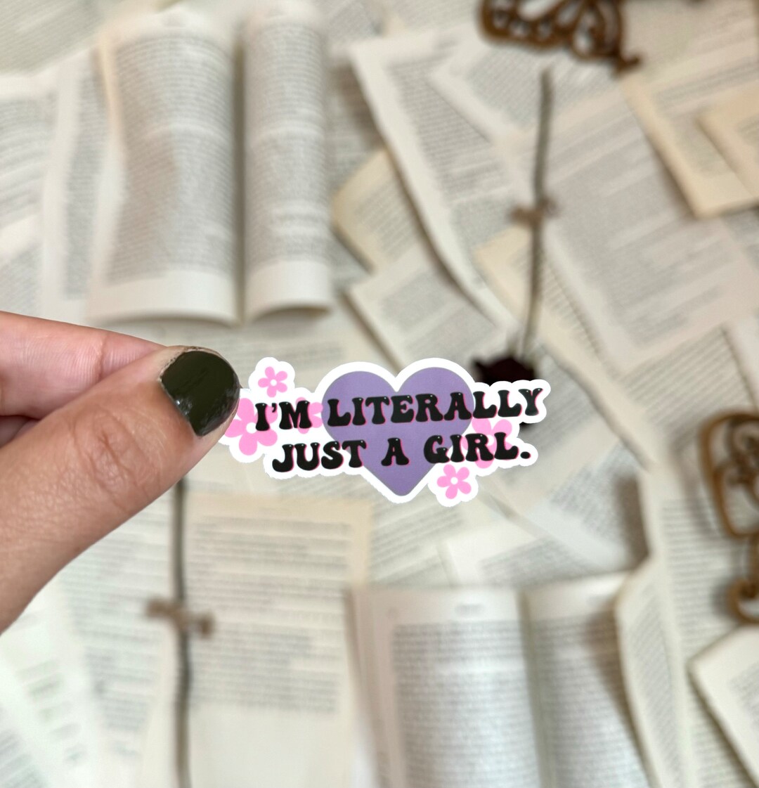 I’m Literally Just A Girl Sticker | Aesthetic | Girl Sticker | Flowers ...