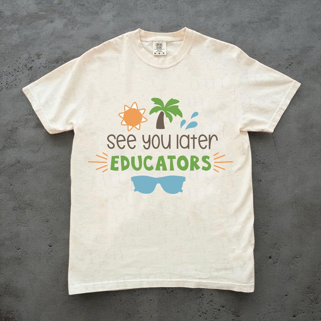 See You Later Educator PNG, End of School Year Teacher Png,teacher ...