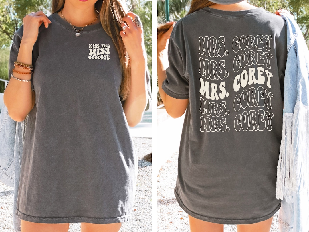 Kiss the Miss Goodbye, Kiss the Miss Goodbye Shirt, Kiss the Miss ...