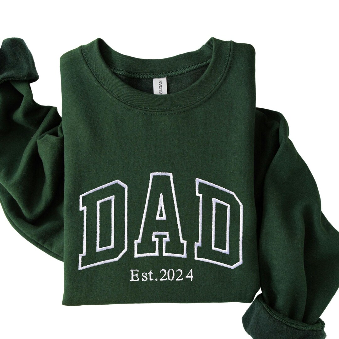 Custom Embroidered Dad Sweatshirt, Dad EST Crewneck, Custom Father Gift ...