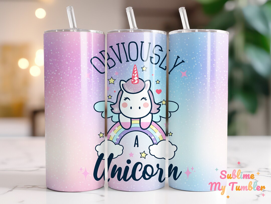 Obviously A Unicorn Tumbler Wrap: 20oz Skinny Tumbler Sublimation ...
