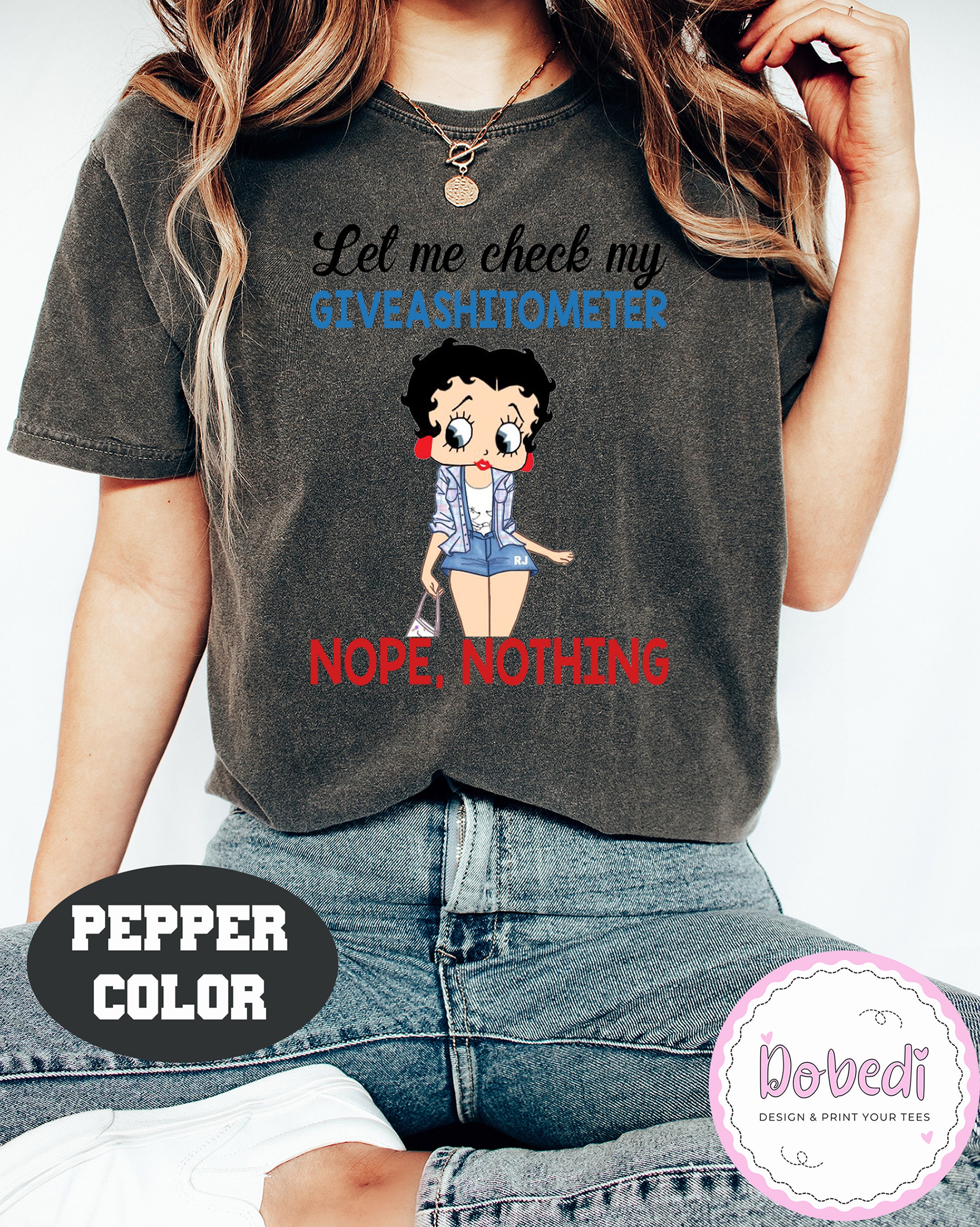 Betty Boop Let Me Check My Giveashitometer Nope Nothing Retro Comfort Colors Shirt, Betty Boop ...