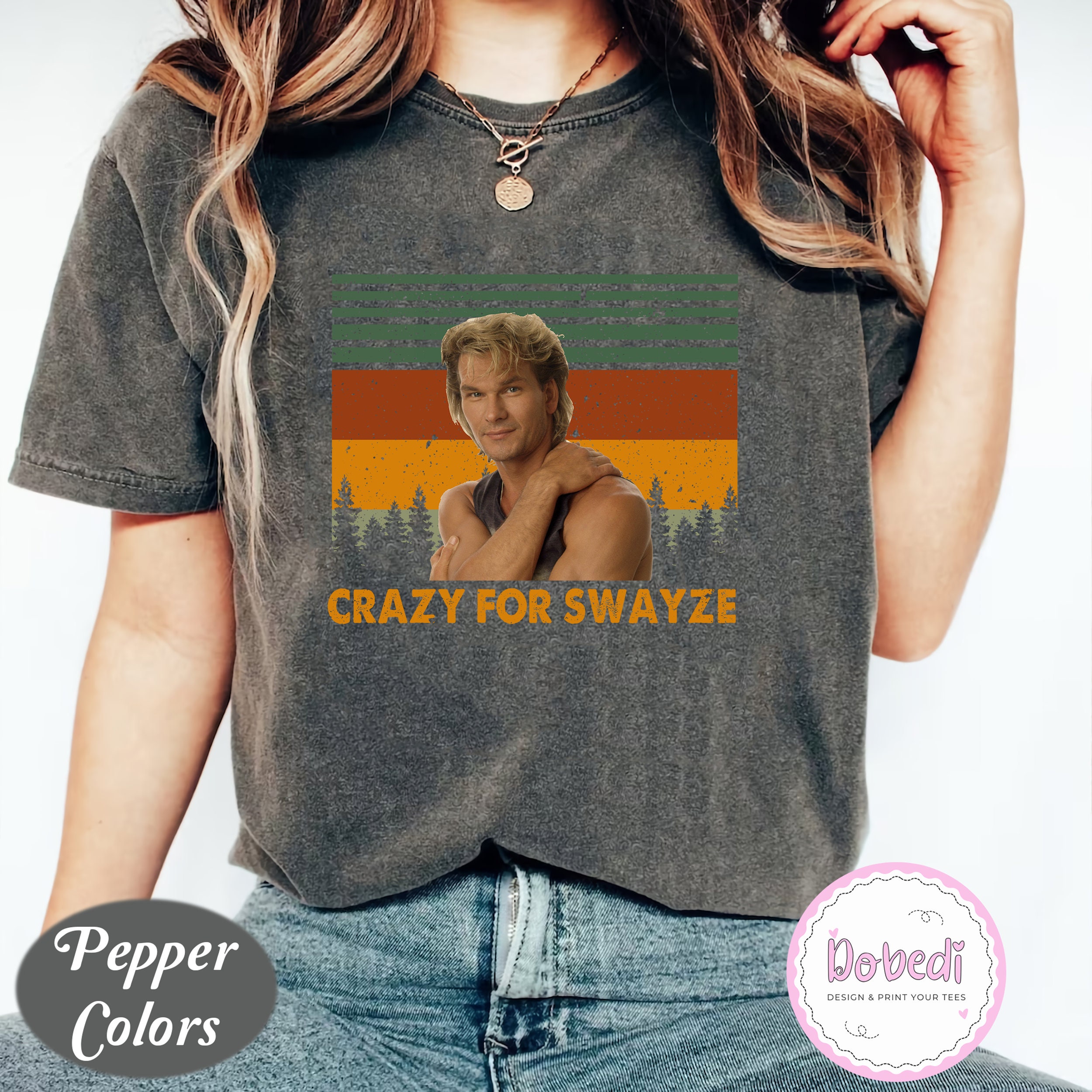 Patrick Swayze Crazy for Swayze Vintage Comfort Colors - Etsy