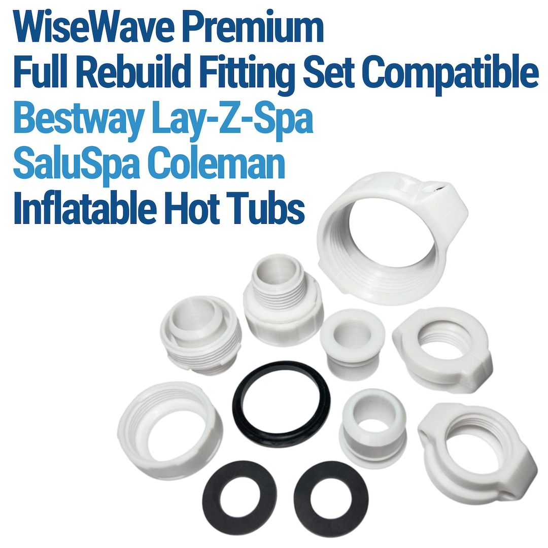 Wisewave Premium Full Rebuild Fitting Set Compatible Bestway Lay-z-spa ...