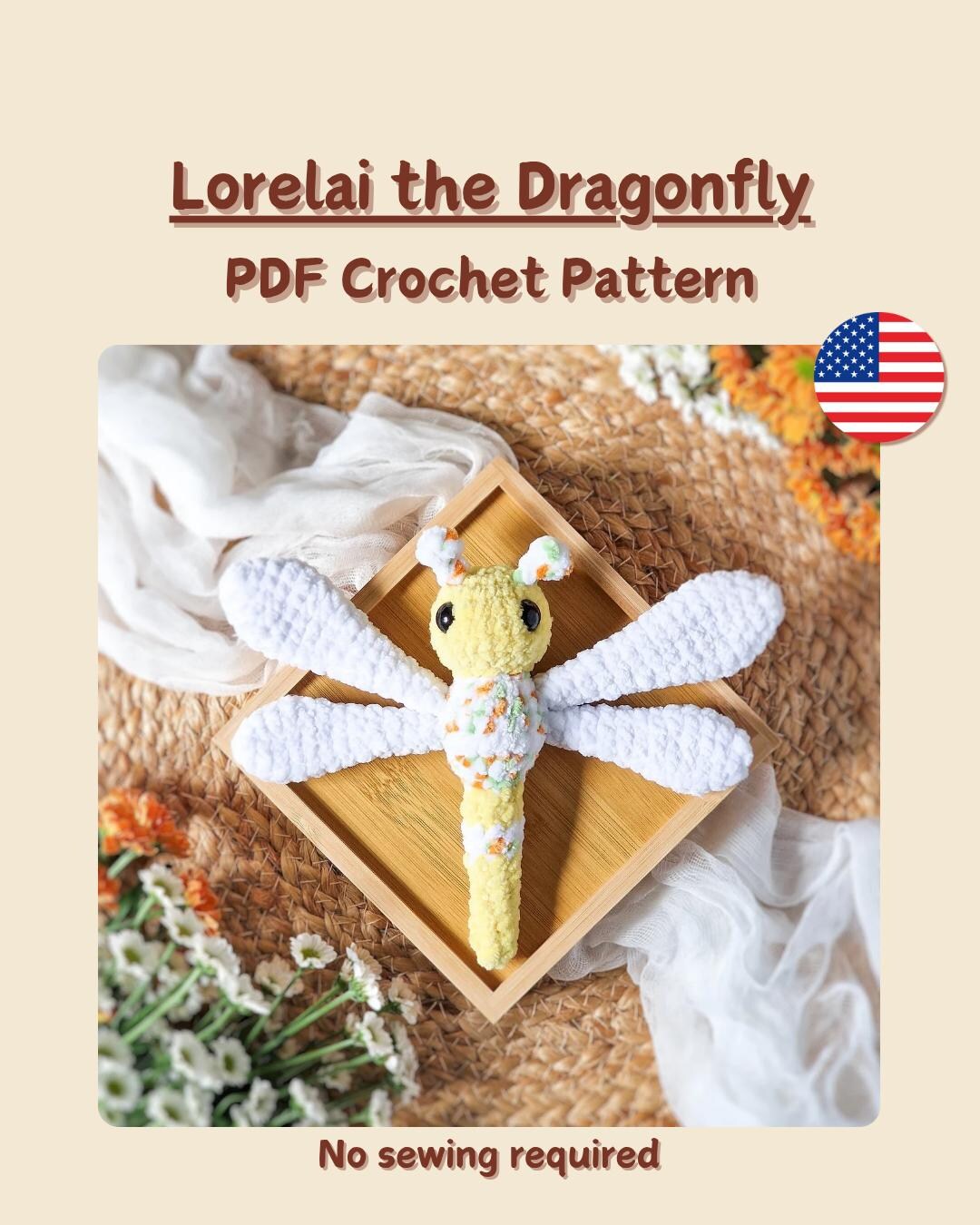 Crochet Dragonfly Pattern PDF, No Sew Lorelai the Dragonfly Amigurumi ...