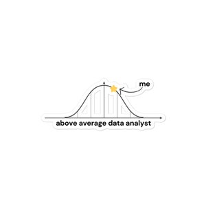 Data Engineer: Above Average Data Analyst Sticker - Etsy