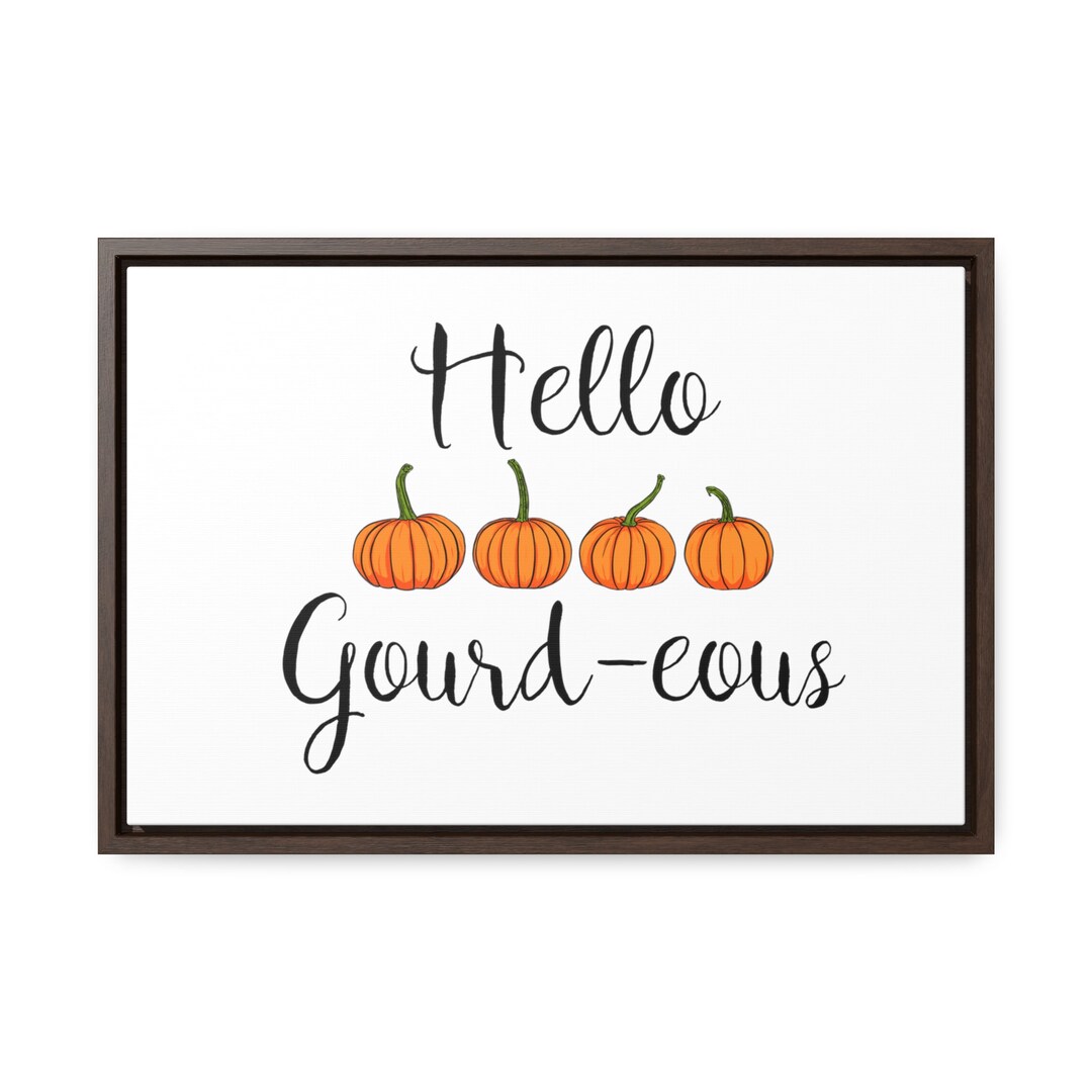 Hello Gourd-eous Gallery Canvas Wraps, Horizontal Frame - Etsy