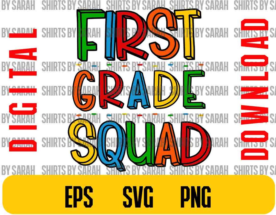 First Grade Squad SVG Back to School PNG Digital Download Teacher Grade ...