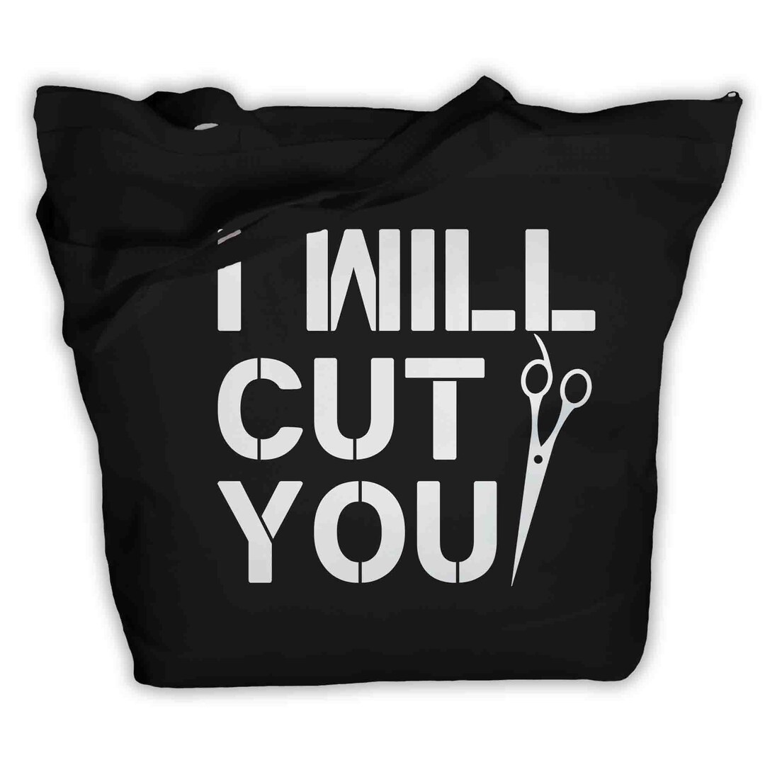 Funny Hairstylist Tote Bag I Will Cut You Zippered Totes Stylist Hair ...