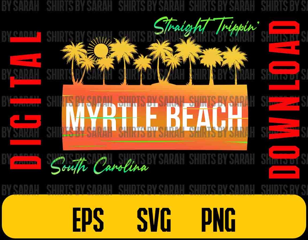 Myrtle Beach SVG Straight Trippin South Carolina PNG Digital Download ...